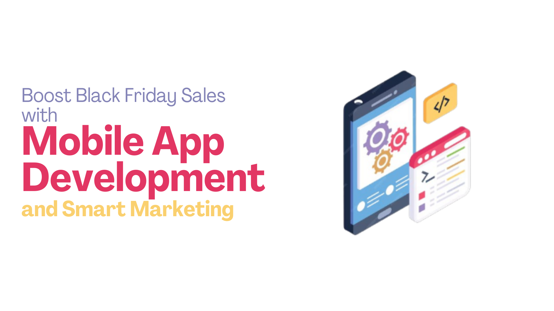 Boost Black Friday Sales With Mobile App Development